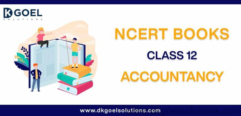NCERT Book Class 12 Accountancy Download PDF