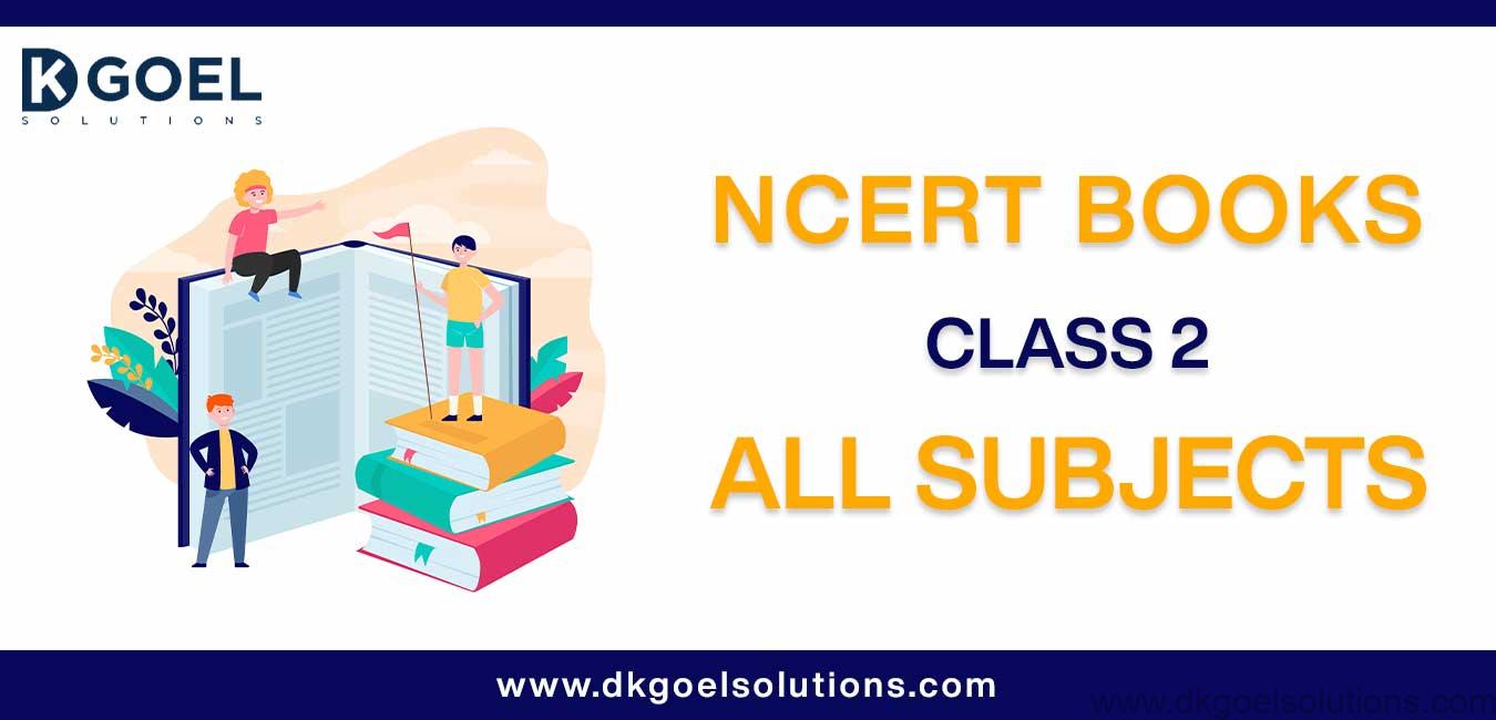 NCERT Books Class 2 All Subjects Download PDF