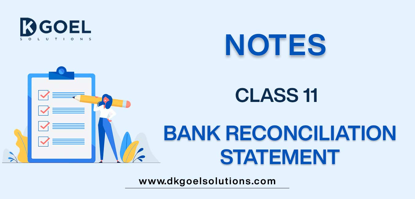 Notes for Class 11 Accountancy Chapter 5 Bank Reconciliation Statement
