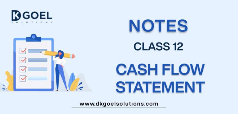 Notes for Class 12 Accountancy Chapter 6 Cash Flow Statement