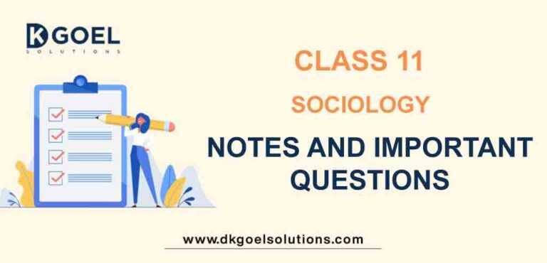 Notes Class 11 Sociology